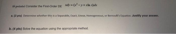 Solved (6 points) Consider the First-Order DE | Chegg.com