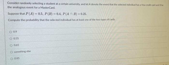 Solved Consider randomly selecting a student at a certain | Chegg.com