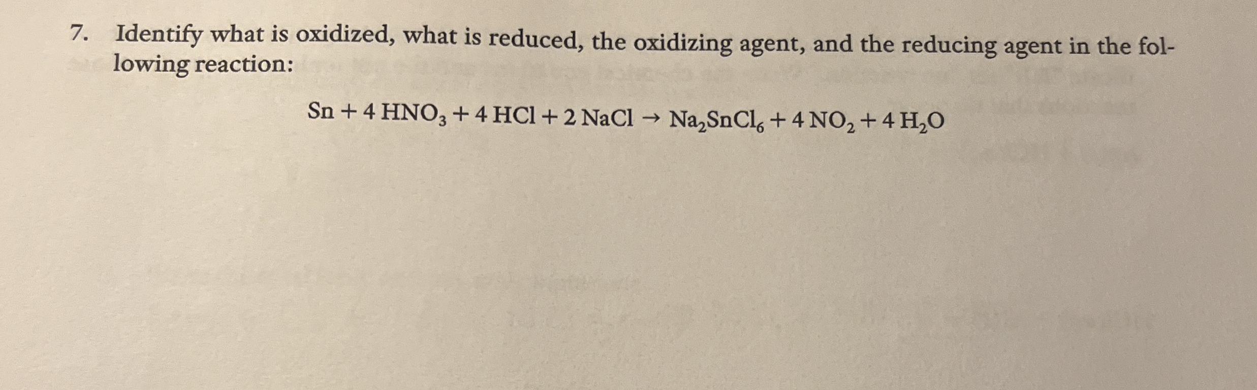Solved Identify what is oxidized, what is reduced, the | Chegg.com