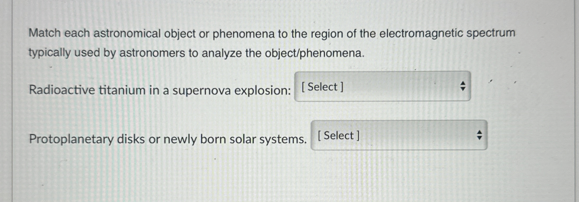 Solved Match each astronomical object or phenomena to the | Chegg.com