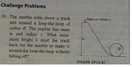 Solved: The Marble Rolls Down A Track And Around The Loop ... | Chegg.com