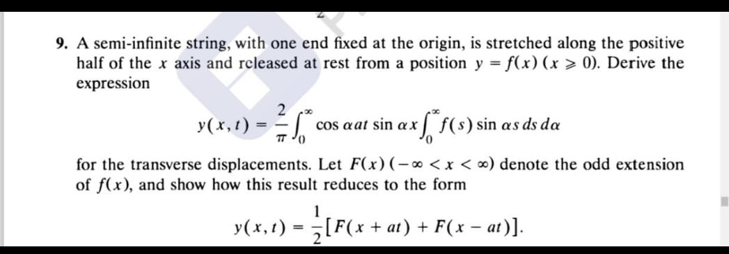 Solved 9. A semi-infinite string, with one end fixed at the | Chegg.com