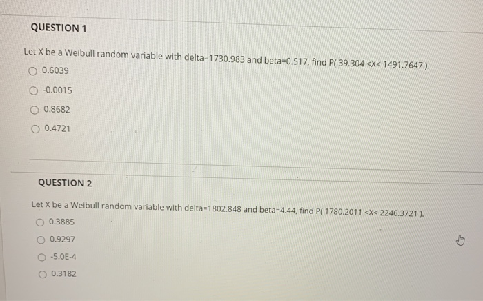Solved QUESTION 1 Let X be a Weibull random variable with | Chegg.com