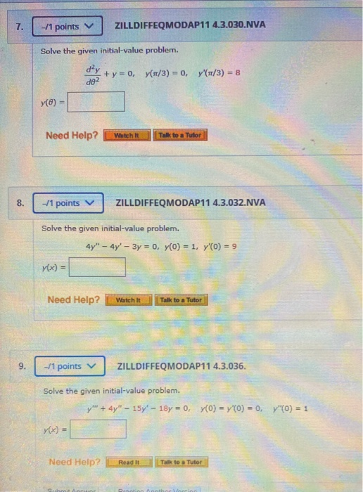 Solved 7. /1 points ZILLDIFFEQMODAP11 4.3.030.NVA Solve the | Chegg.com