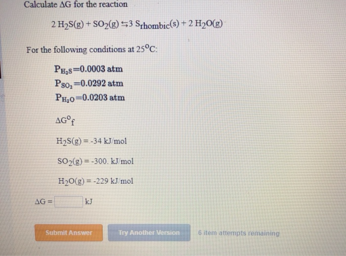 Solved Calculate AG for the reaction 2 H2S(g) + SO2(g) 53 | Chegg.com