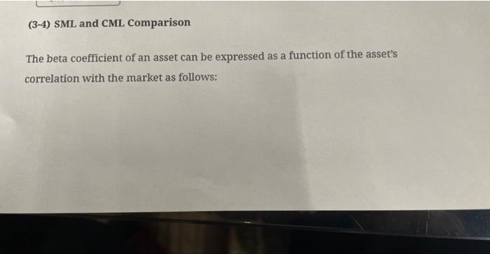 Solved (3-4) SML and CML Comparison The beta coefficient of | Chegg.com