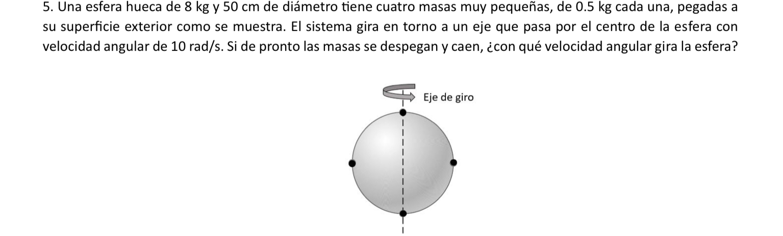 Solved Una esfera hueca de 8kg ﻿y 50cm ﻿de diámetro tiene | Chegg.com