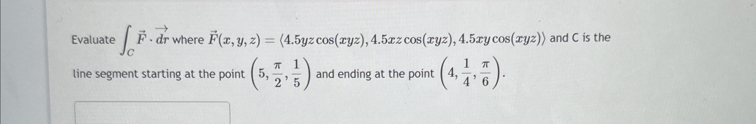 Solved Evaluate ∫C﻿vec(F)*vec(dr) ﻿where | Chegg.com