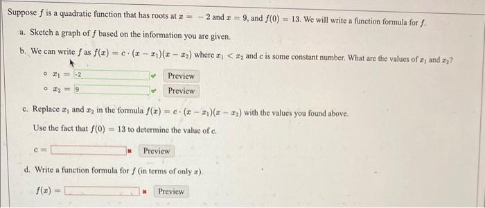 Solved Suppose f is a quadratic function that has roots at | Chegg.com