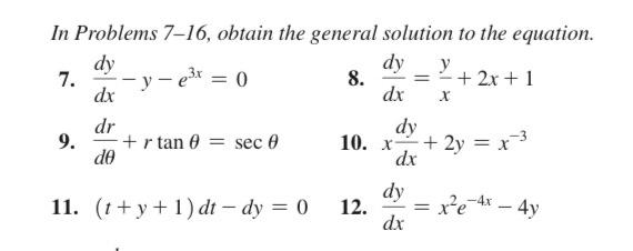 Solved In Problems 7-16, obtain the general solution to the | Chegg.com