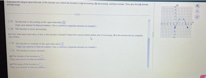 Solved Determine the largest open intervals of the domain | Chegg.com