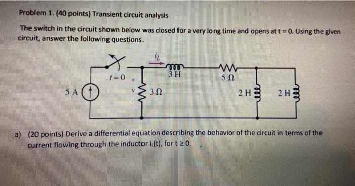 Solved Problem 1. (40 points) Transient circuit analysis The | Chegg.com