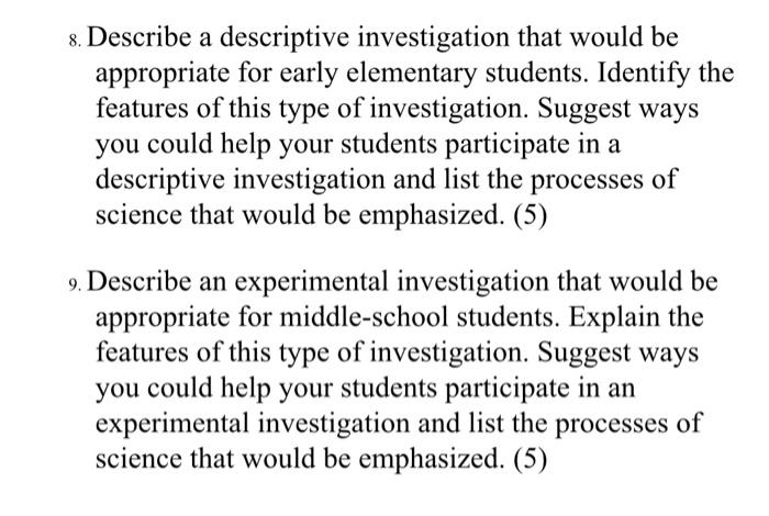 Solved 8. Describe a descriptive investigation that would be | Chegg.com