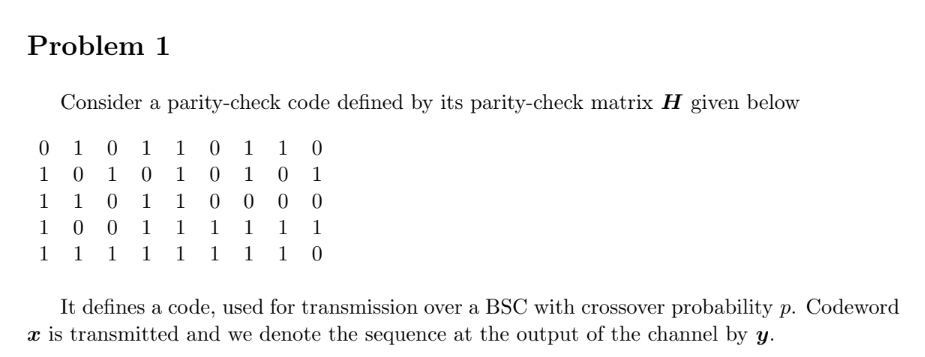 Solved Problem 1Consider a parity-check code defined by its | Chegg.com Solved Problem 1Consider a parity-check code defined by its | Chegg.com