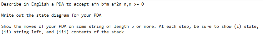 Solved Describe in English a PDA to accept | Chegg.com