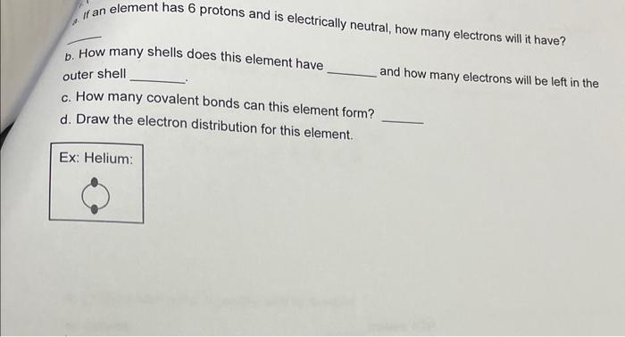 Solved If an element has 6 protons and is electrically | Chegg.com