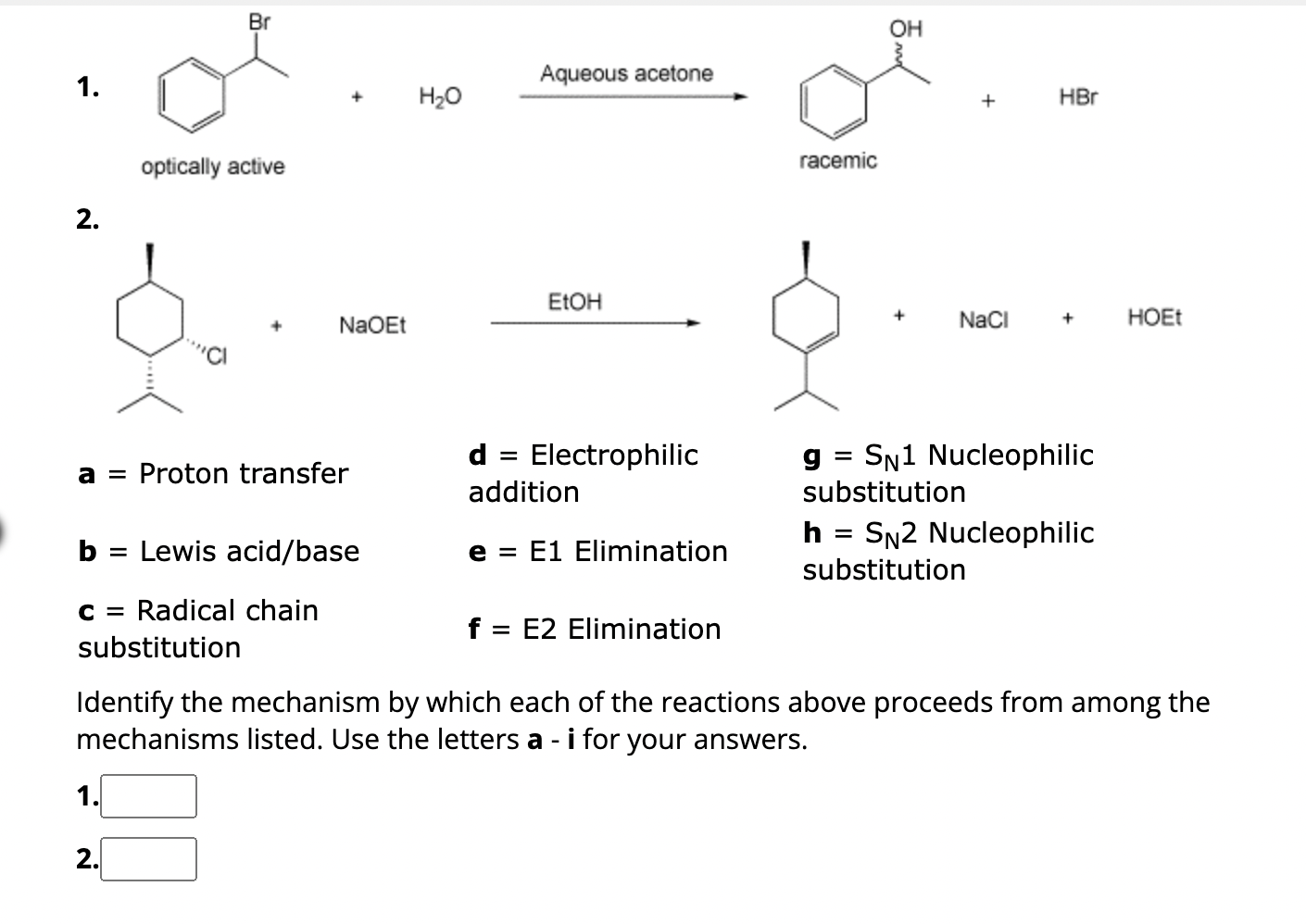 Solved a= ﻿Proton transfer ,d= ﻿Electrophilicg=SN1 | Chegg.com