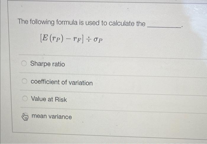 Solved The following formula is used to calculate the | Chegg.com