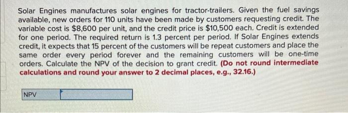 Solved Solar Engines manufactures solar engines for | Chegg.com