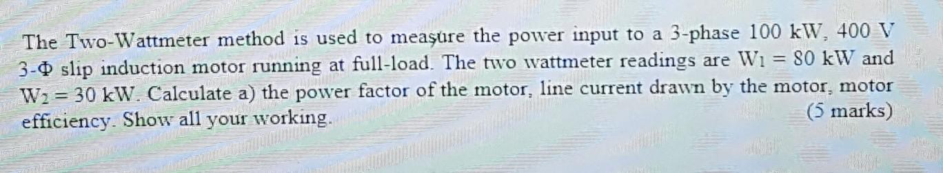 Solved The Two-Wattmeter method is used to measure the power | Chegg.com