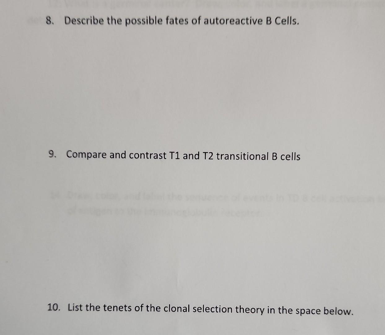 Solved 8. Describe the possible fates of autoreactive B | Chegg.com