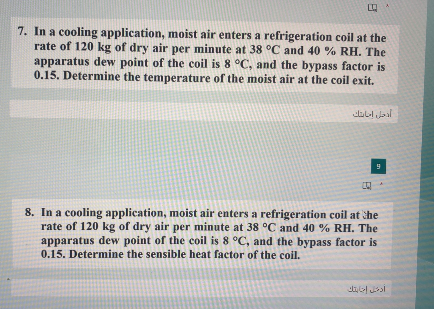 Solved In a cooling application, moist air enters a | Chegg.com