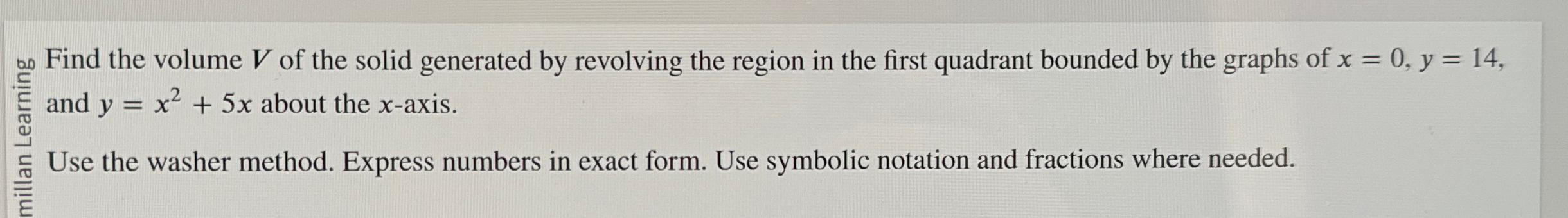 Solved ob Find the volume V ﻿of the solid generated by | Chegg.com
