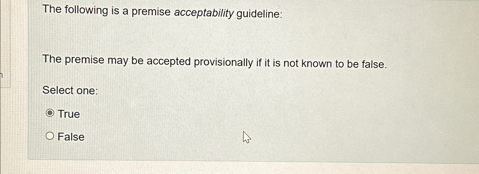 Solved The following is a premise acceptability | Chegg.com