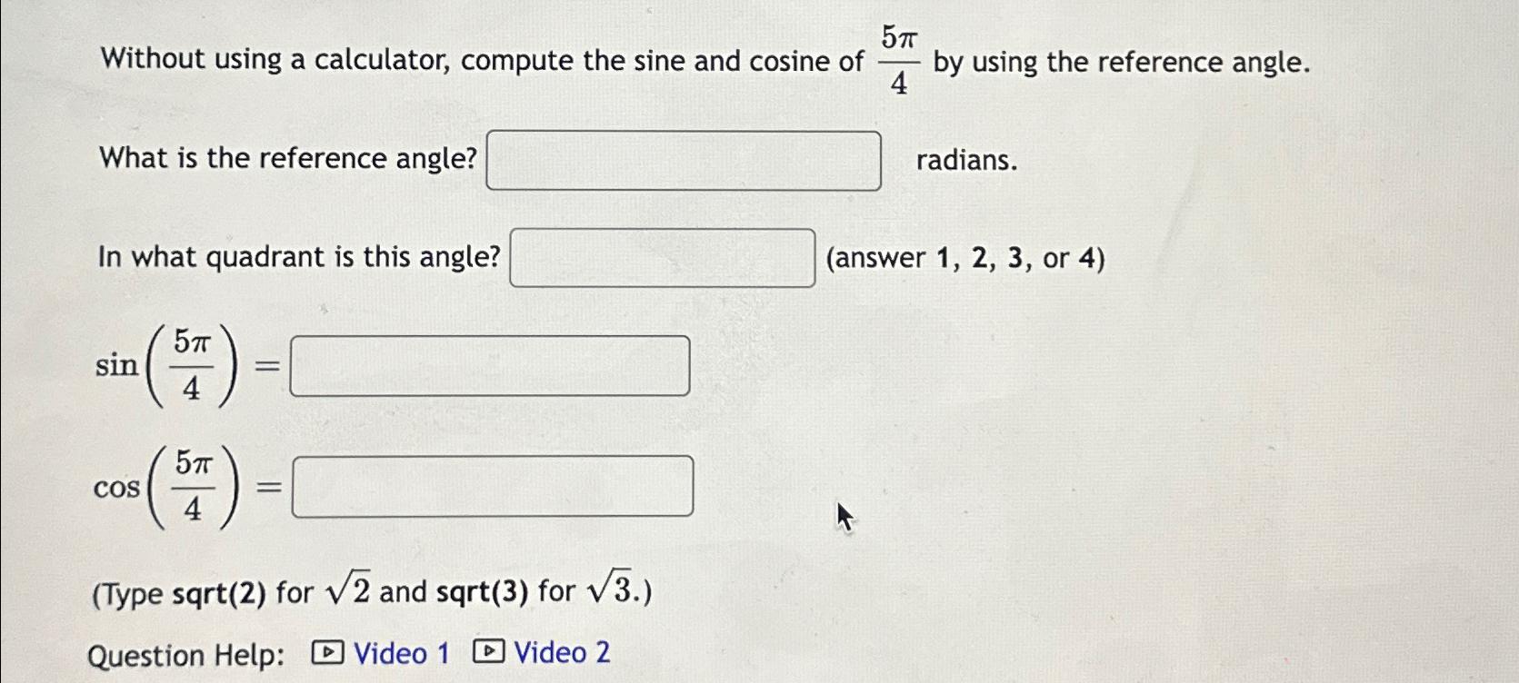 Without using a calculator, compute the sine and | Chegg.com