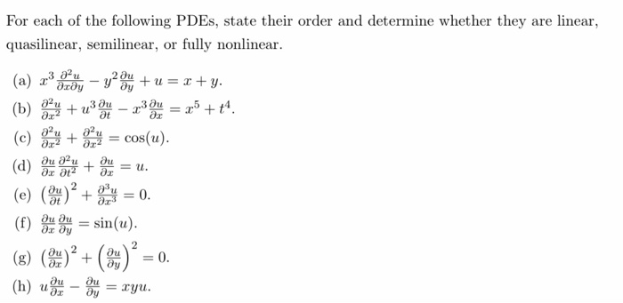 Solved For each of the following PDEs, state their order and | Chegg.com