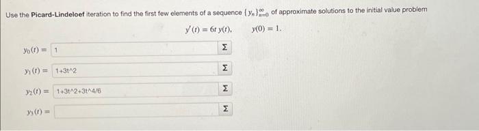 Solved Use the Picard-Lindeloef iteration to find the first | Chegg.com