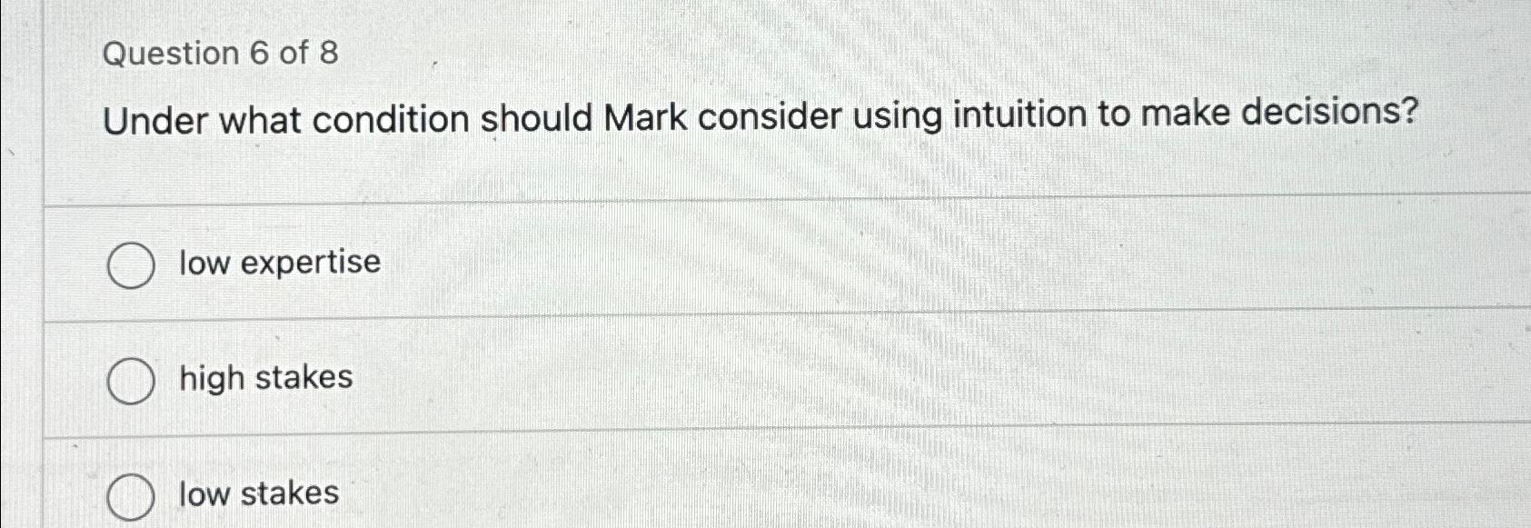 Solved Question 6 ﻿of 8Under what condition should Mark | Chegg.com