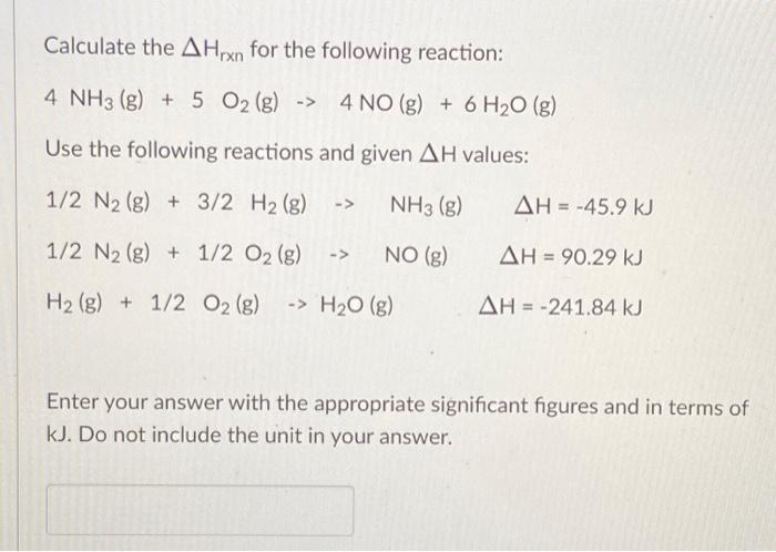 Solved Calculate the ΔHrxn for the following reaction: 4NH3( | Chegg.com