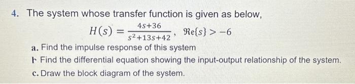 Solved The system whose transfer function is given as below, | Chegg.com