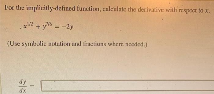 Solved For the implicitly-defined function, calculate the | Chegg.com