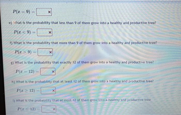 Solved If an orange tree sapling is planted, it has a 70% | Chegg.com
