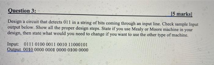 Solved Question 3: 15 marks) Design a circuit that detects | Chegg.com