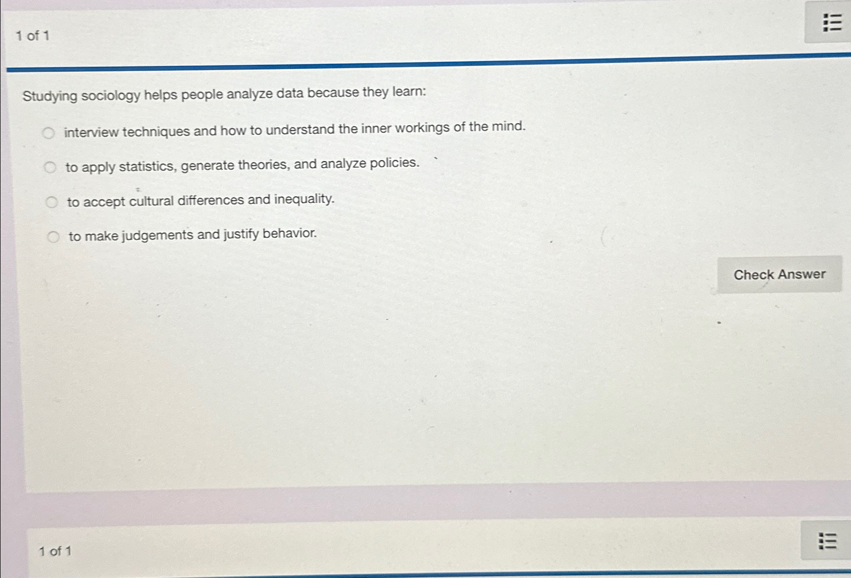 Solved 1 ﻿of 1Studying sociology helps people analyze data | Chegg.com