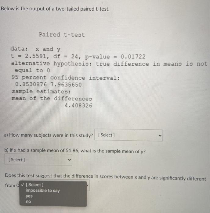 Solved Below is the output of a two-tailed paired t-test. | Chegg.com