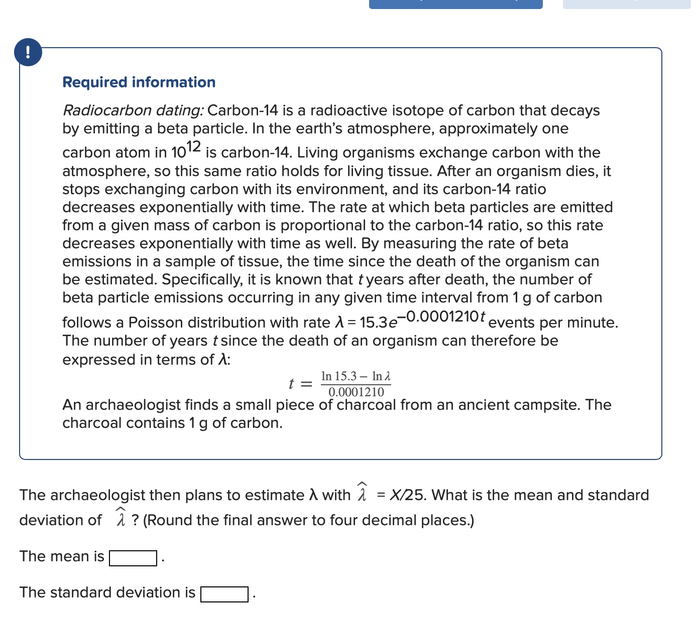 Required informationRadiocarbon dating: Carbon-14 ﻿is | Chegg.com