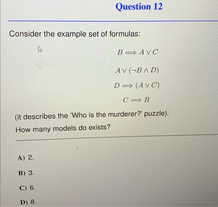 Solved Consider the example set of formulas: | Chegg.com
