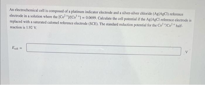 Solved An electrochemical cell is composed of a platinum | Chegg.com