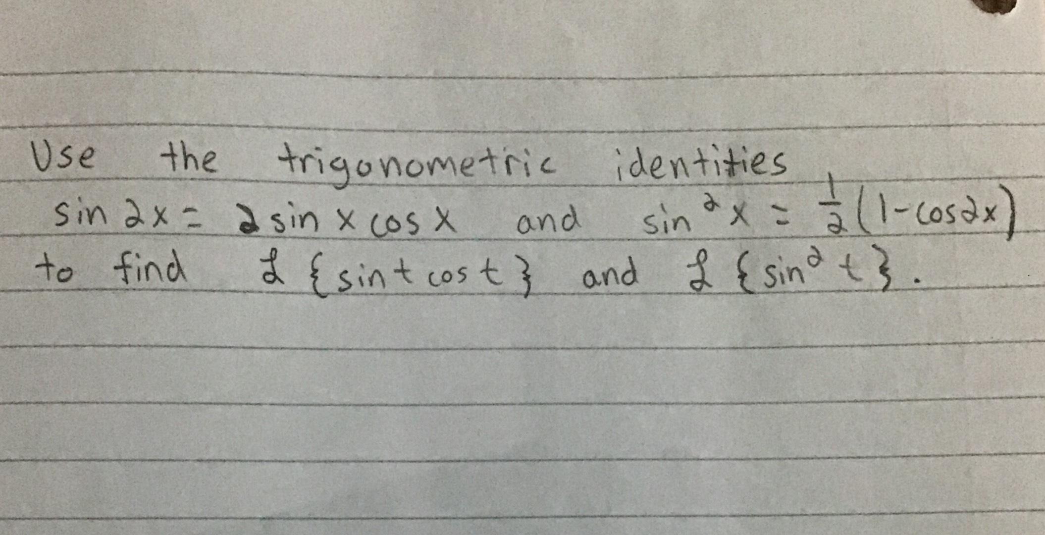 Solved Use the trigonometric identities sin2x=2sinxcosx ﻿and | Chegg.com