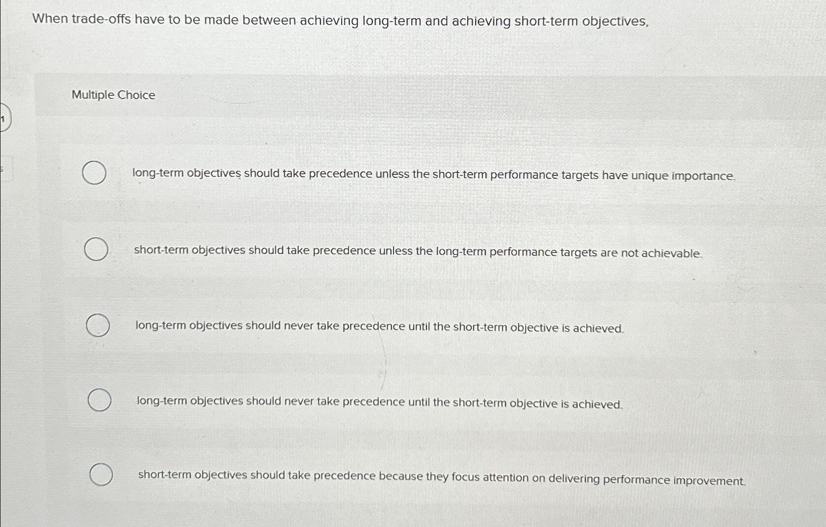 Solved When trade-offs have to be made between achieving | Chegg.com