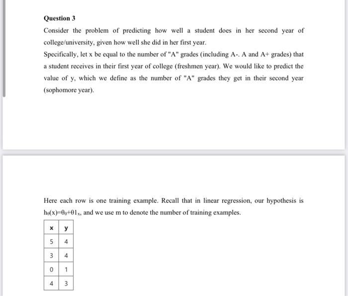 Solved Question 3 Consider the problem of predicting how | Chegg.com