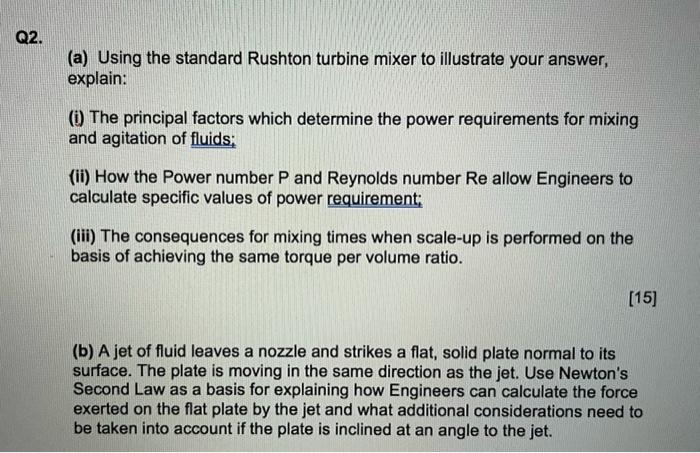 Solved Q2. (a) Using the standard Rushton turbine mixer to | Chegg.com