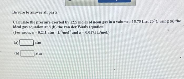 Solved Be sure to answer all parts. Calculate the pressure | Chegg.com