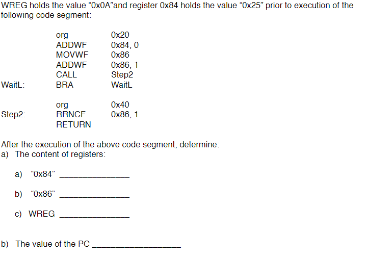 Solved WREG holds the value " 0×0A " ﻿and register 0×84 | Chegg.com