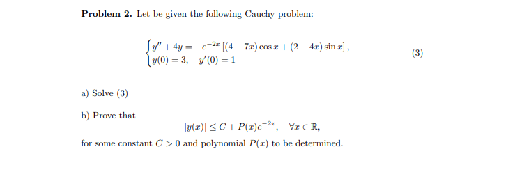 Solved Problem 2. ﻿Let be given the following Cauchy | Chegg.com