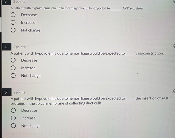 Solved 3 AVP secretion. 2 points A patient with hypovolemia | Chegg.com